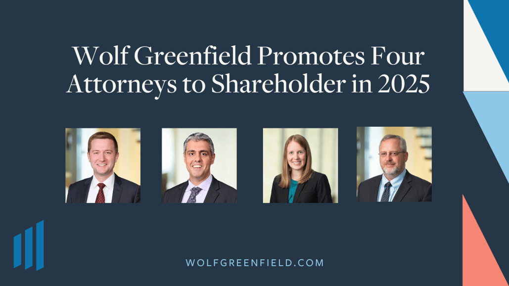 Wolf Greenfield Promotes Four Attorneys to Shareholder in 2025